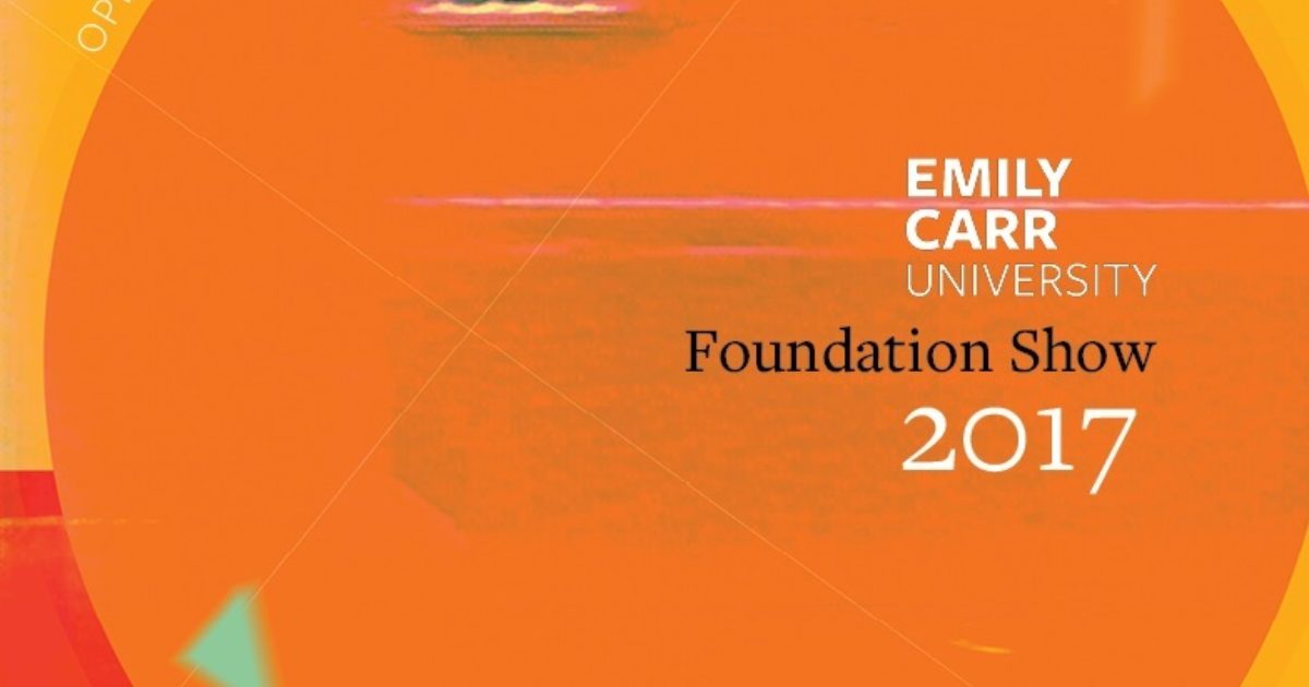 Foundation Show 2017 | Emily Carr University of Art + Design
